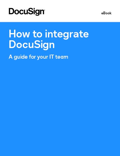 How To Integrate DocuSign A Guide For Your IT Team