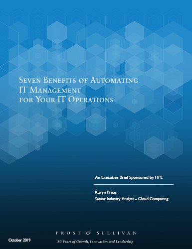 Seven Benefits of Automating IT Management for Your IT Operations Seven Benefits of Automating IT Management for Your IT Operations